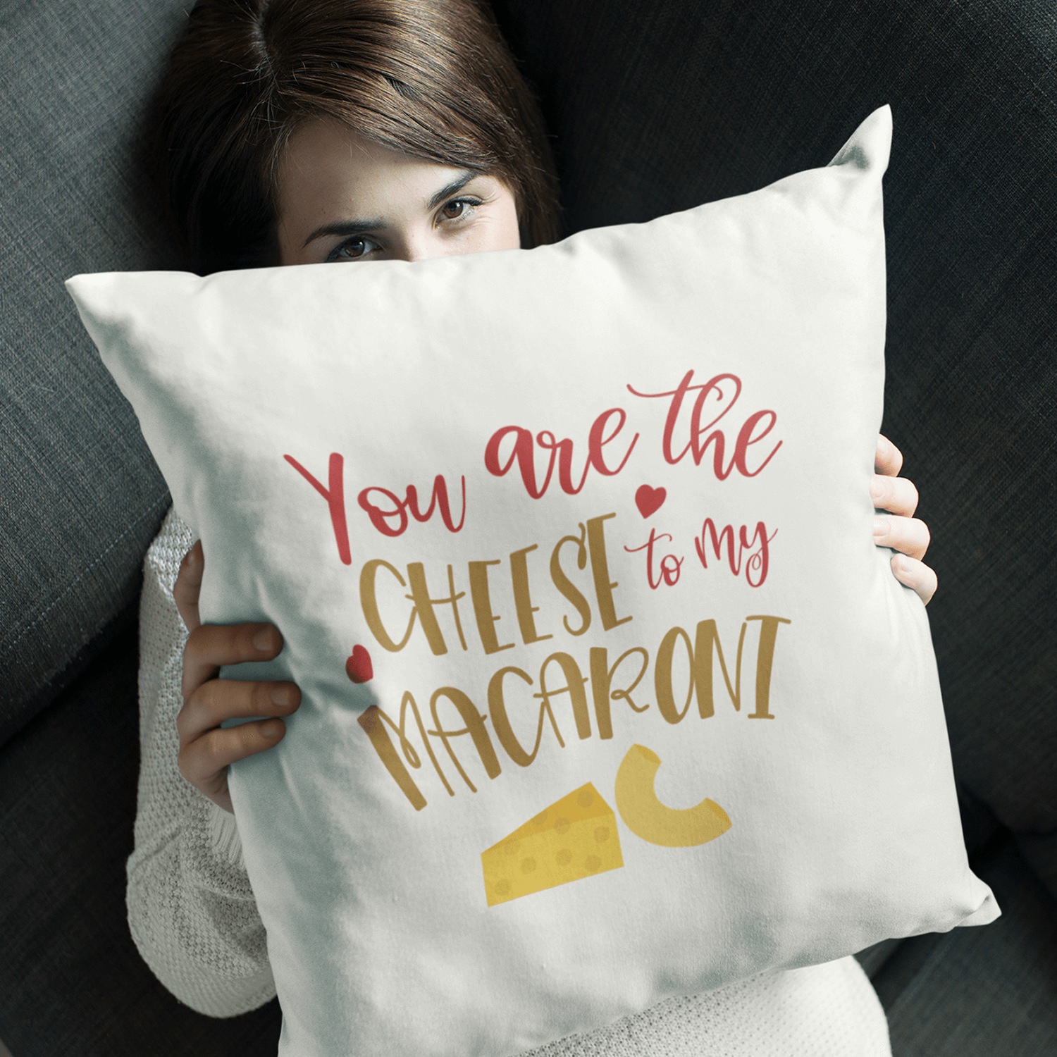You Are The Cheese To My Macaroni Cushion - GiftyPrintz